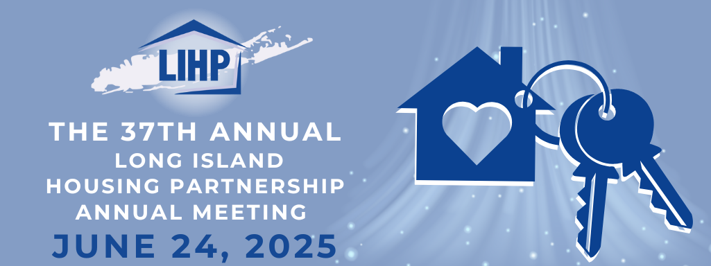Long Island Housing Partnership, Inc.37th Annual Meeting - SAVE THE DATE!